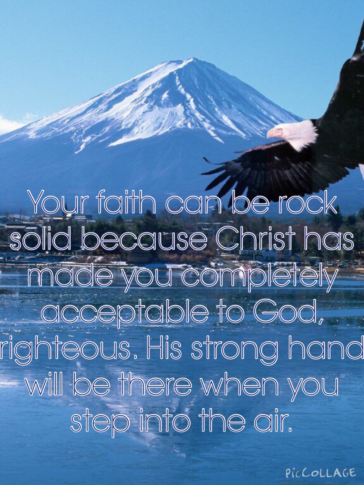 We can have strong faith because we are righteous in Christ, acceptable ...